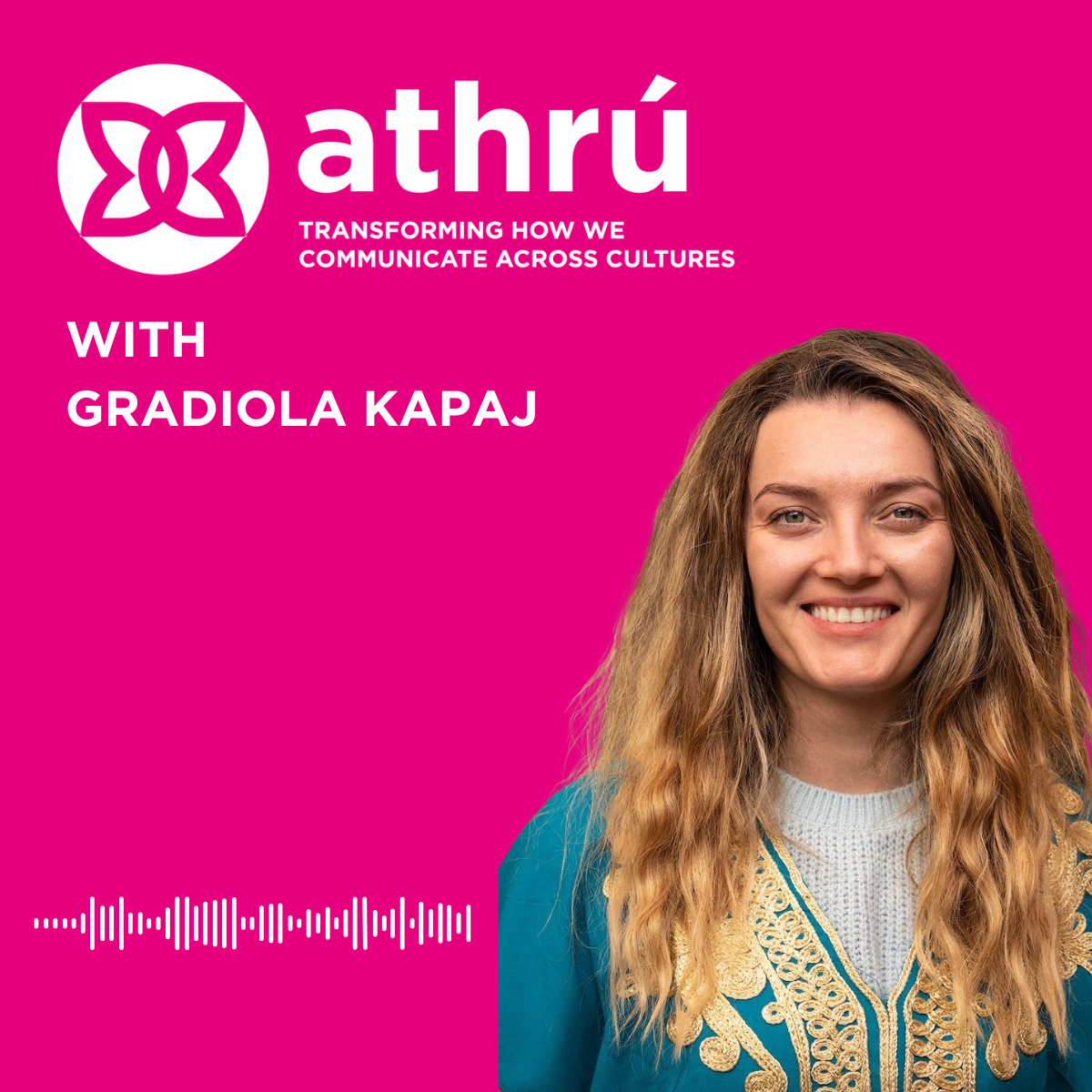 Working across cultural identities with Gradiola Kapaj